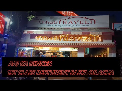 chhoti haveli resturant || Manak vihar #dinnervlog - YouTube