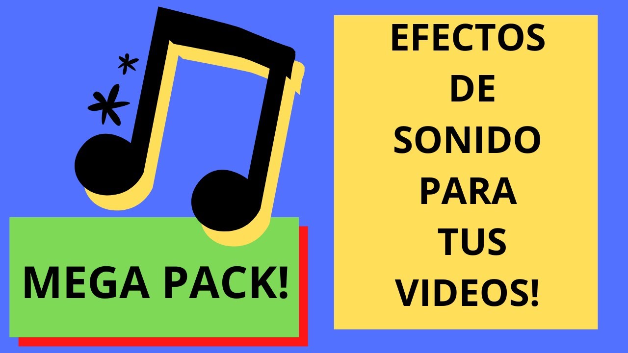 MEGA PACK/ EFECTOS DE SONIDOS 🎶 PARA VIDEOS/ DESCARGA GRATIS! - YouTube