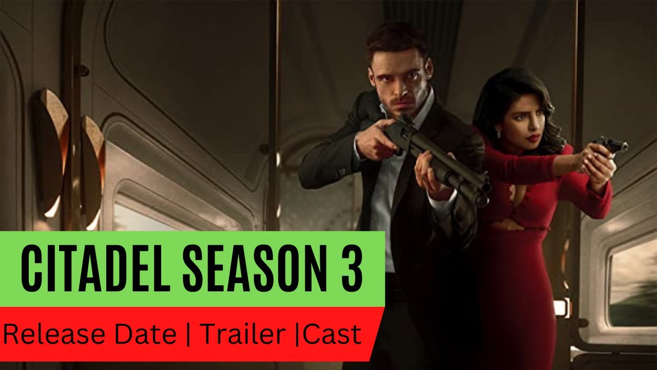 Citadel Season 3 Release Date | Trailer | Cast | Expectation | Ending Explained - YouTube