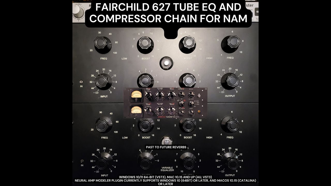 FAIRCHILD 627 TUBE EQ AND COMPRESSOR CHAIN FOR NAM DEMO VIDEO - YouTube