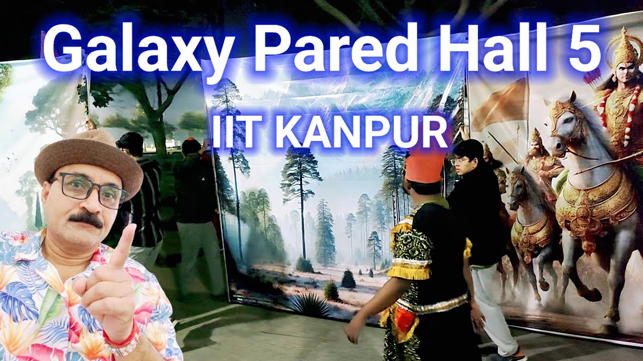 Hall 5 IIT Kanpur Ka Tempo Hyi Hai | Galaxy Parad | - YouTube