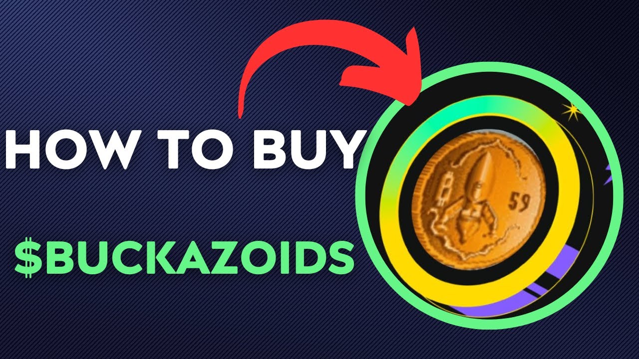 How To BUY $BUCKAZOIDS – BUCKAZOIDS TOKEN CRYPTO COIN IN 60 SECONDS ...