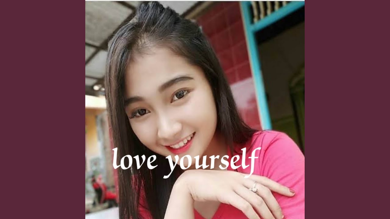 love yourself - YouTube