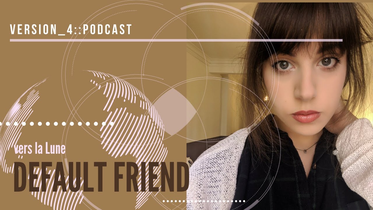 version_4::podcast ft. Default Friend - YouTube