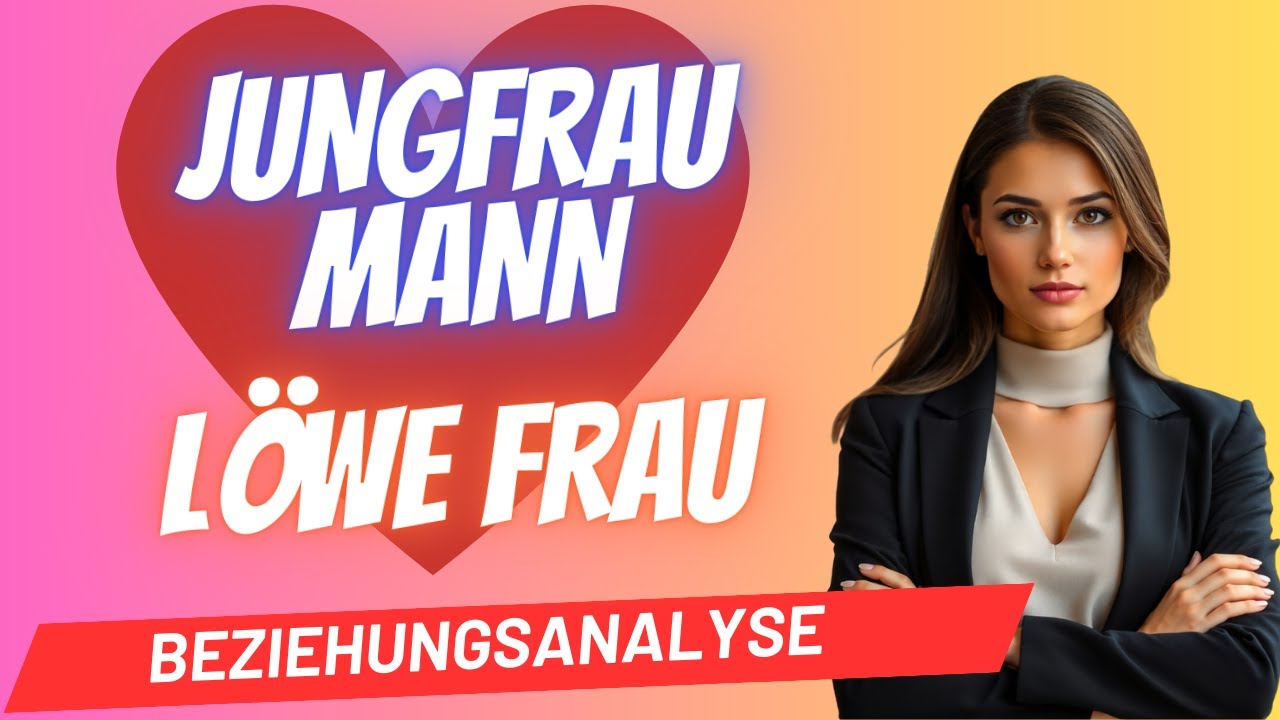 Lwe Mann Und Jungfrau Frau Erfahrungen