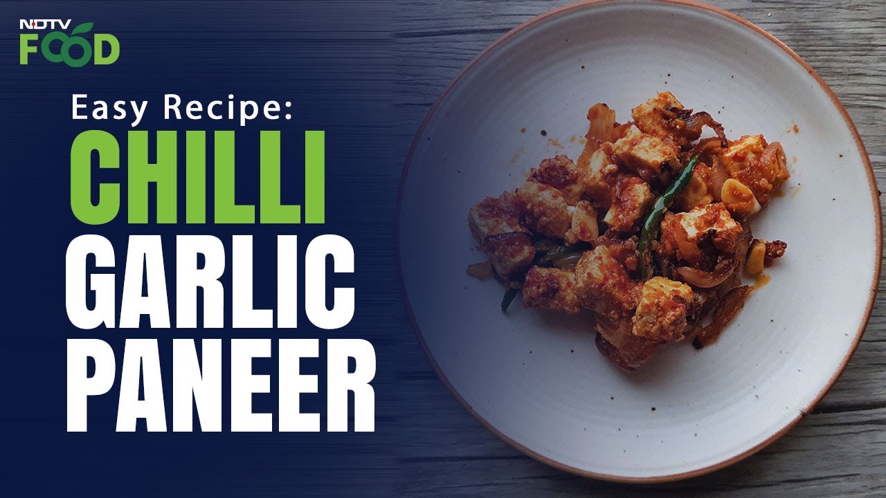 Chilli Garlic Paneer Recipe | How To Make Chilli Garlic Paneer - YouTube