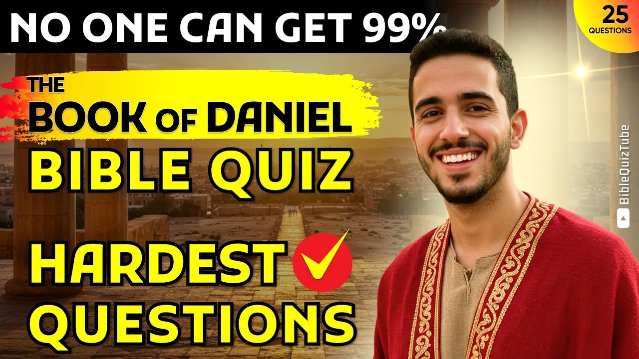 BOOK OF DANIEL BIBLE QUIZ - 25 QUESTIONS & ANSWERS To Test Your Bible ...