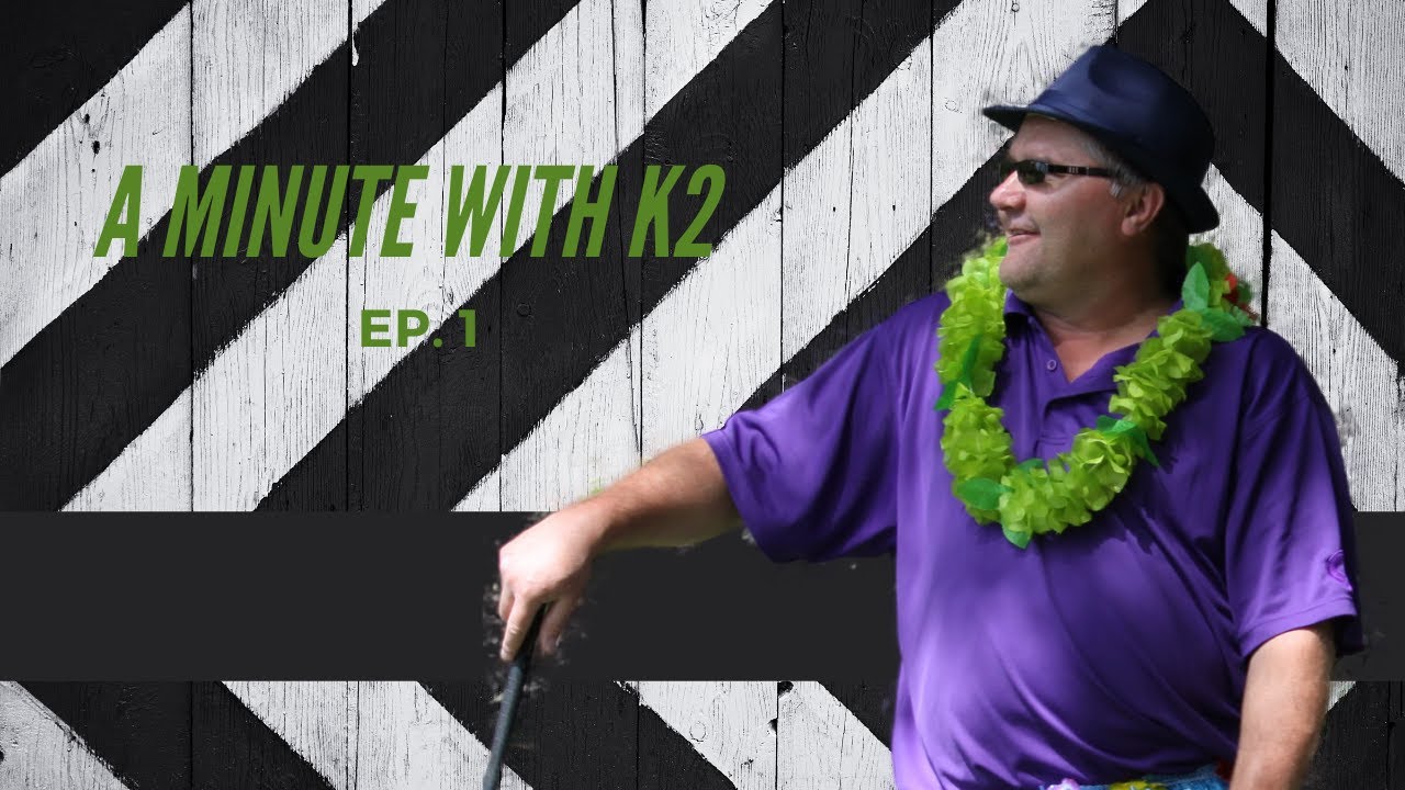 A Minute With K2 - Ep. 1 - YouTube