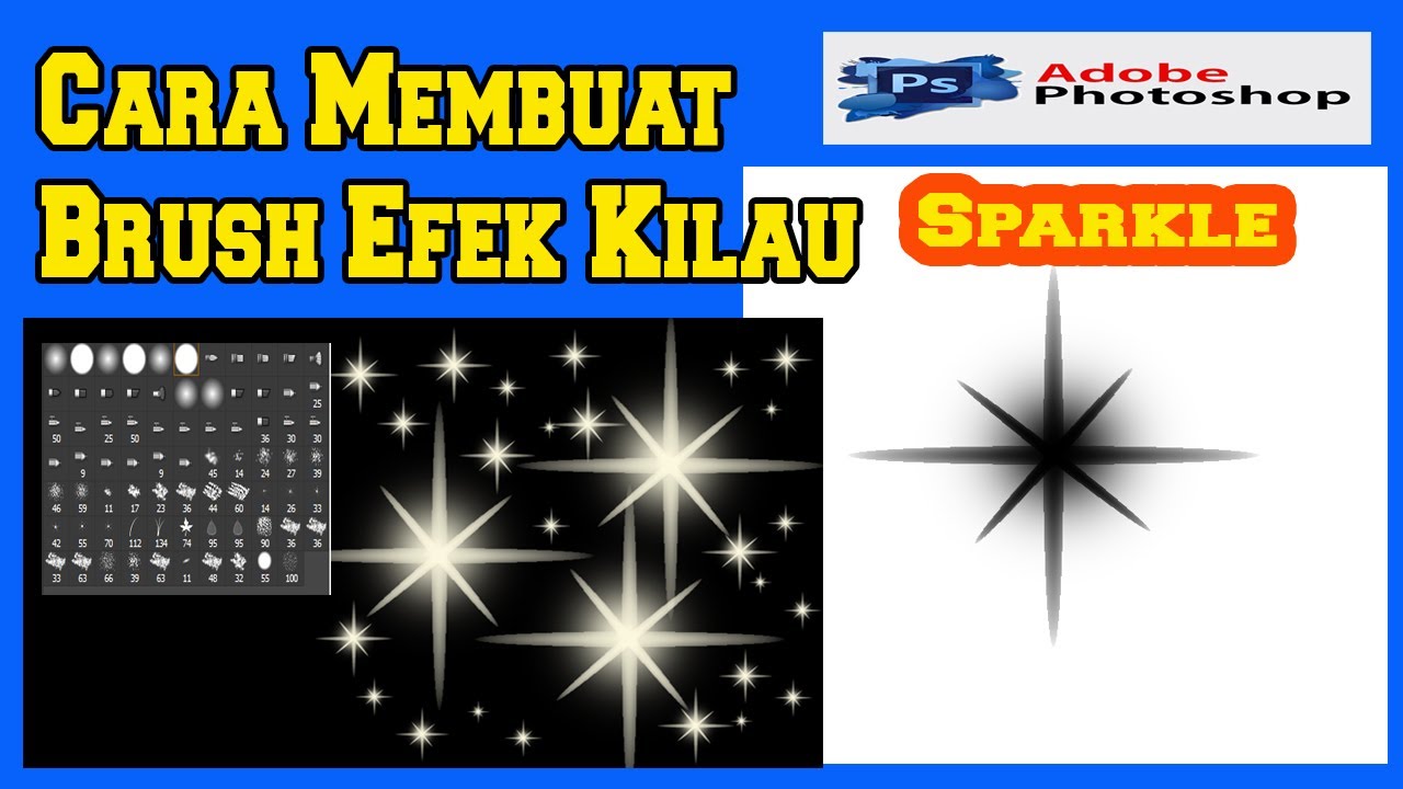 Cara Membuat Brush Efek Kilau di Photoshop CS6| Adobe Photoshop ...