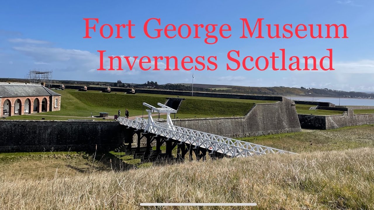 Fort George - Inverness 3 - YouTube
