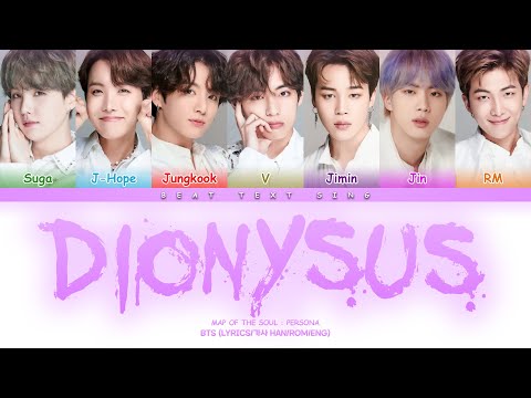 BTS Dionysus Color Coded Lyrics/가사 (Han/Rom/Eng)