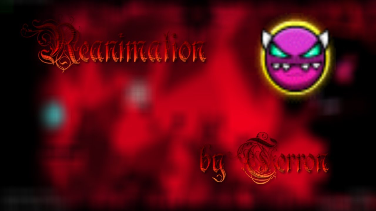 "Reanimation" by Terron [Medium Demon, GDDP Bronze Demon] | Geometry ...