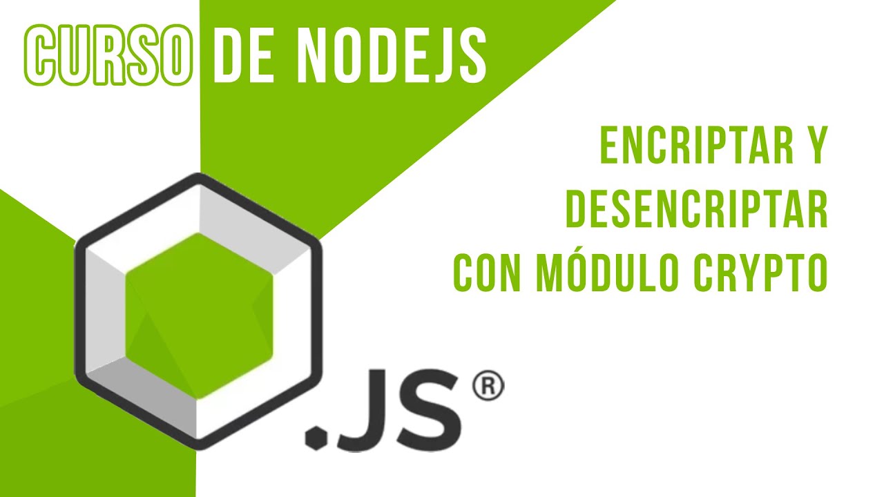 Encriptar Y Desencriptar Con Nodejs MÓdulo Crypto Curso De Nodejs Youtube