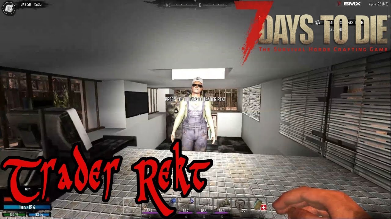 Trader Rekt | 7 Days to Die | Alpha 16 | Season 1 | Episode 83 - YouTube