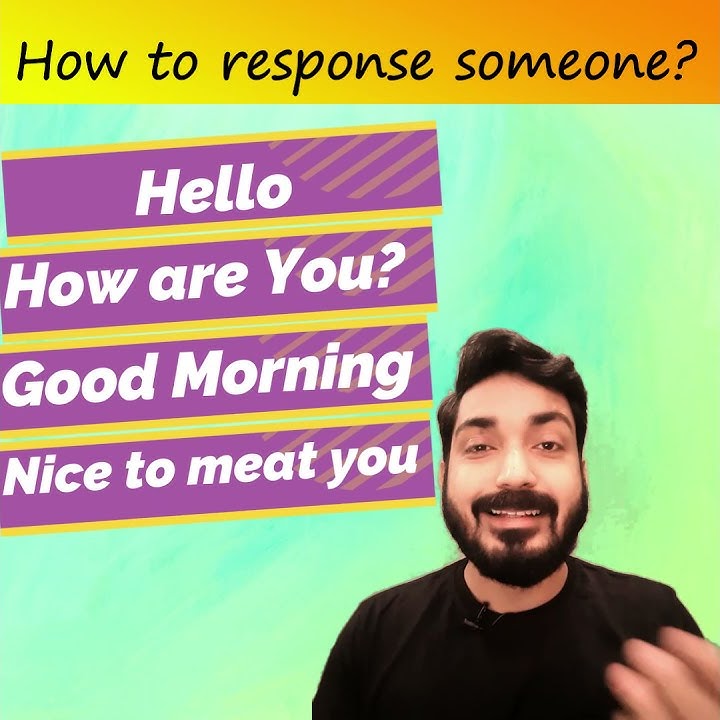 Learn How To Response Any Greetings Greetings Phrases Word Meaning learn-how-to-response-any-greetings-greetings-phrases-word-meaning