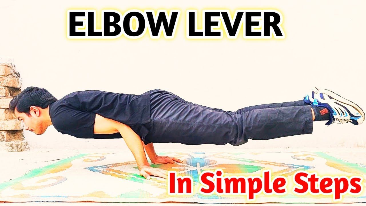 ELBOW LEVER | 7 EASY STEPS | BEGINNERS | CALISTHENICS | STRENGTH ...