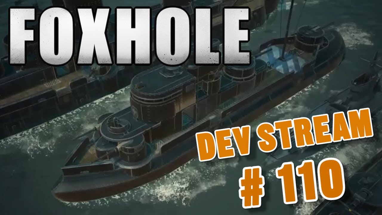 Foxhole Devstream #110 - Update 56 preview - YouTube