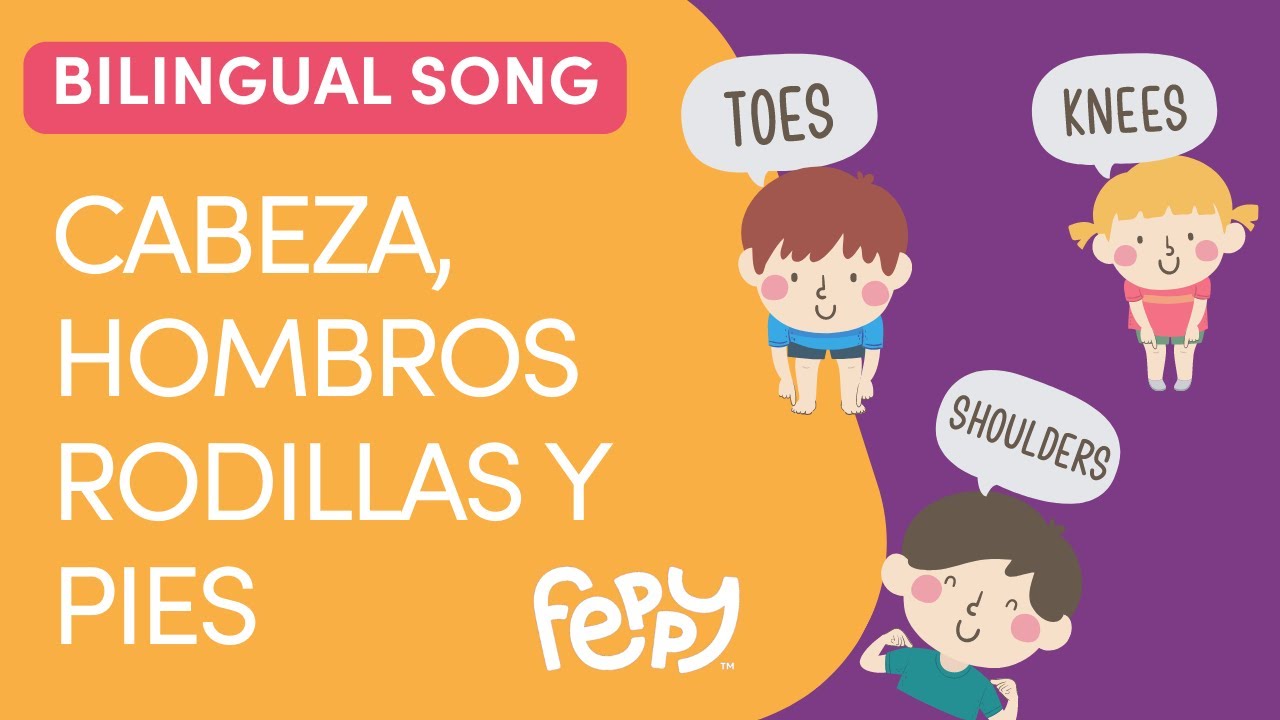 Head, Shoulders, Knees and Toes| Cabeza, hombros, rodillas y pies ...