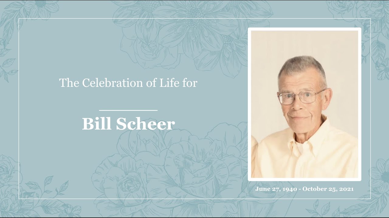 The Celebration of Life for Bill Scheer - YouTube
