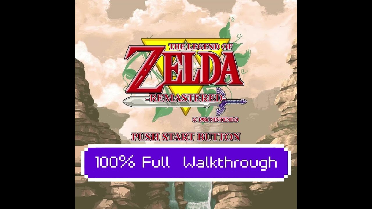 The Legend of Zelda (NES) - Remastered - 100% Full Game Walkthrough ...