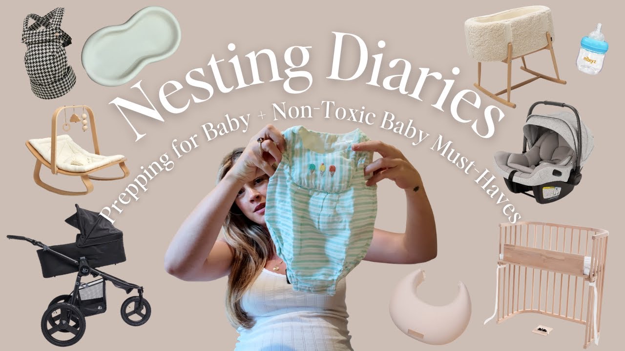 Everything I Got for Baby | Nesting, Organizing & Non-Toxic Product ...