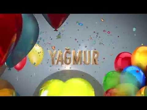 Doğum günün kutlu olsun yagmur