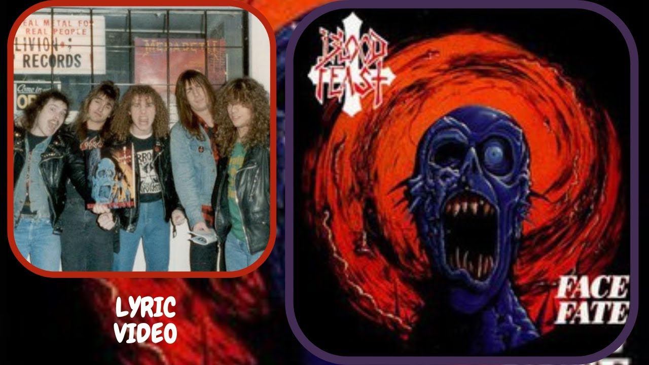 Blood Feast "Face Fate" (1987) Lyric Video - YouTube