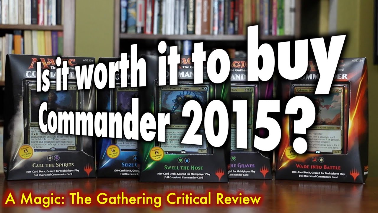 MTG - Is it worth it to buy Commander 2015? A Critical Magic: The ...