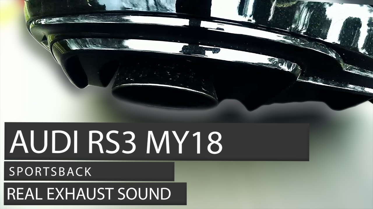 The amazing sound of an Audi RS3 2018 sports exhaust! - YouTube