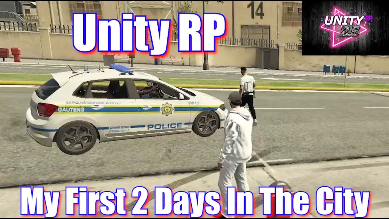 GTA 5 ROLEPLAY || UNITY RP || MY FIRST 2 DAYS IN THE CITY!! Part 1/2 ...