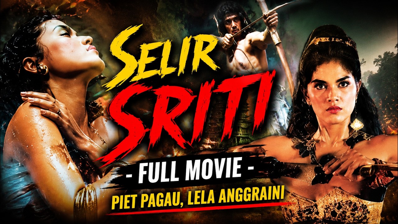 SELIR SRITI - FULL MOVIE - PIET PAGAU, LELA ANGGRAINI | CEREMPITY FILM ...