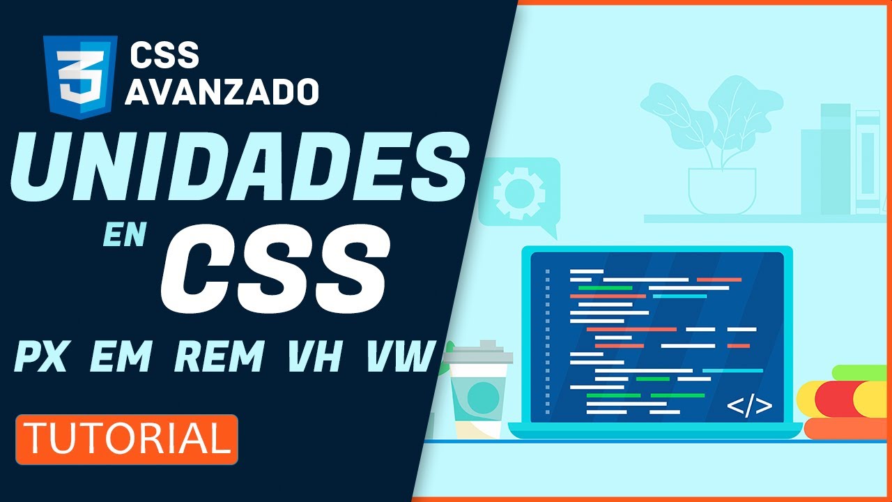 Curso de CSS AVANZADO 🔥 UNIDADES de medida - YouTube