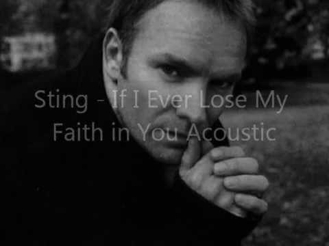 Sting - If I Ever Lose My Faith In You - Acoustic - YouTube
