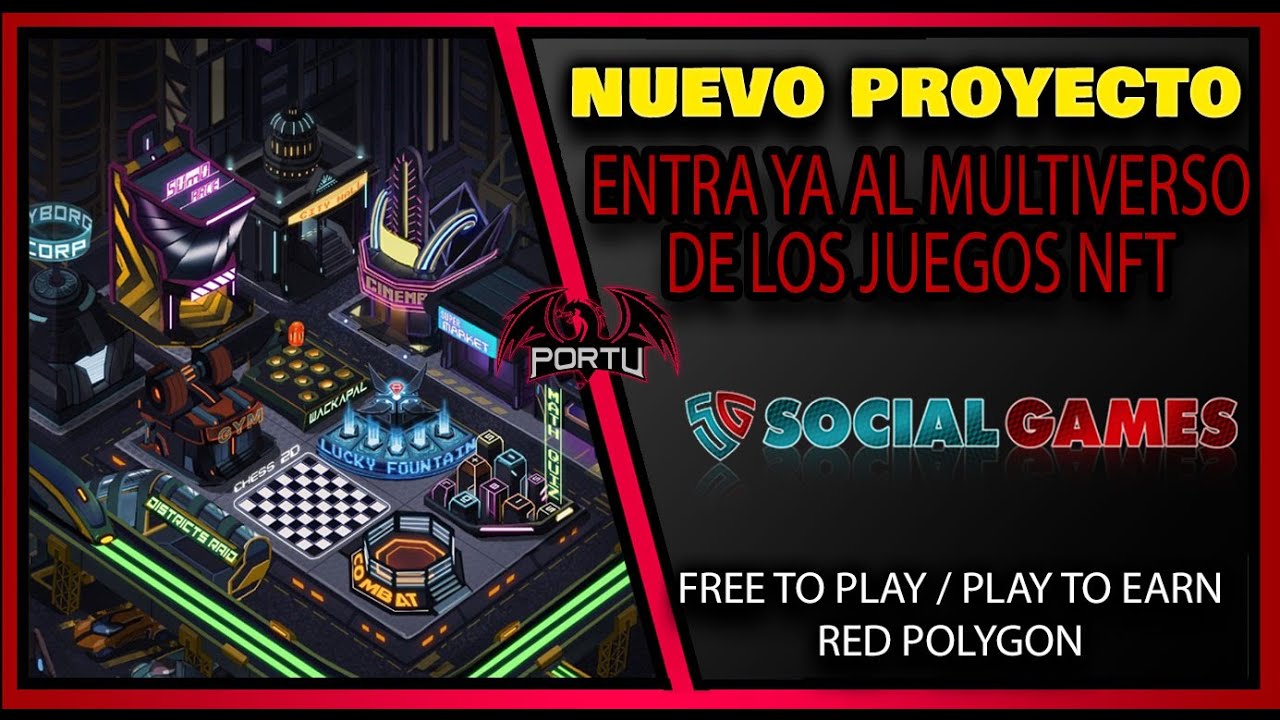 🎮SOCIALGAMES🎮 ENTRA GRATIS EN EL MEJOR MULTIVERSO DE JUEGOS NFT Y 🤑JUEGO FREE TO PLAY🤑 - YouTube