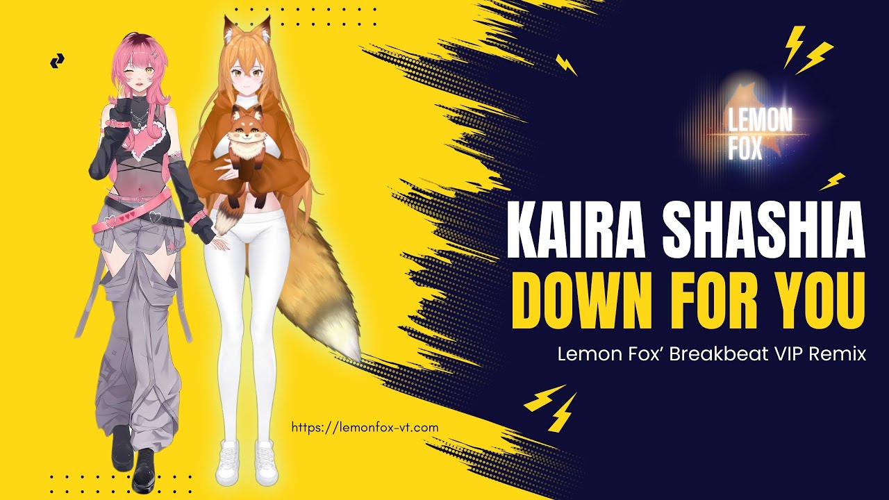 [WIP] Kaira Shashia - Down for You (Lemon Fox Breakbeat VIP Remix ...