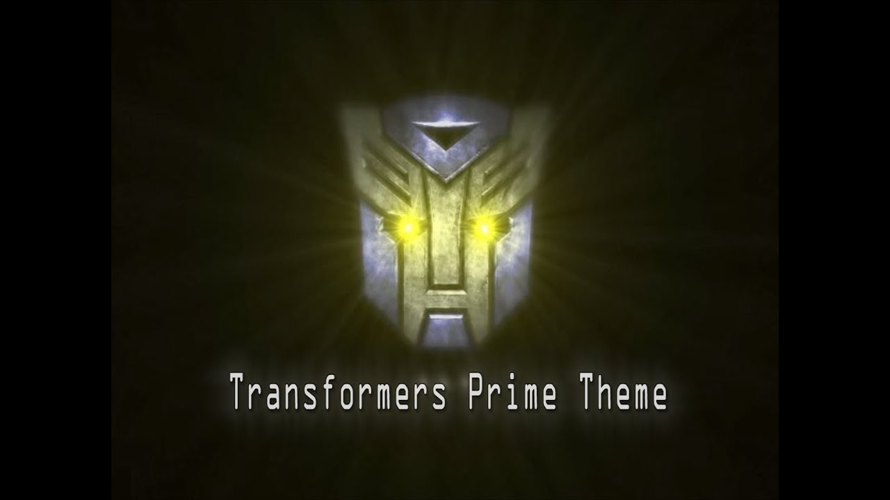 Transformers Prime Theme - 90 Second Edit - YouTube