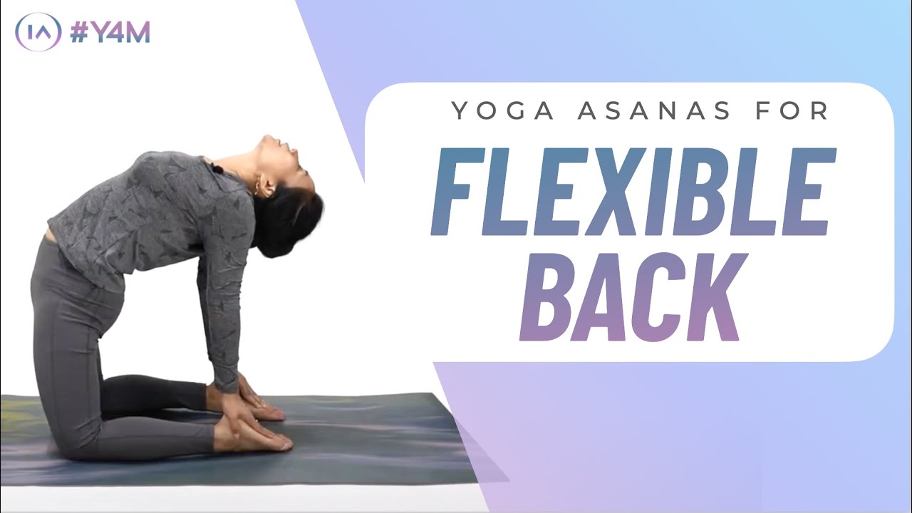 Yoga to get a Flexible Back Fast - YouTube