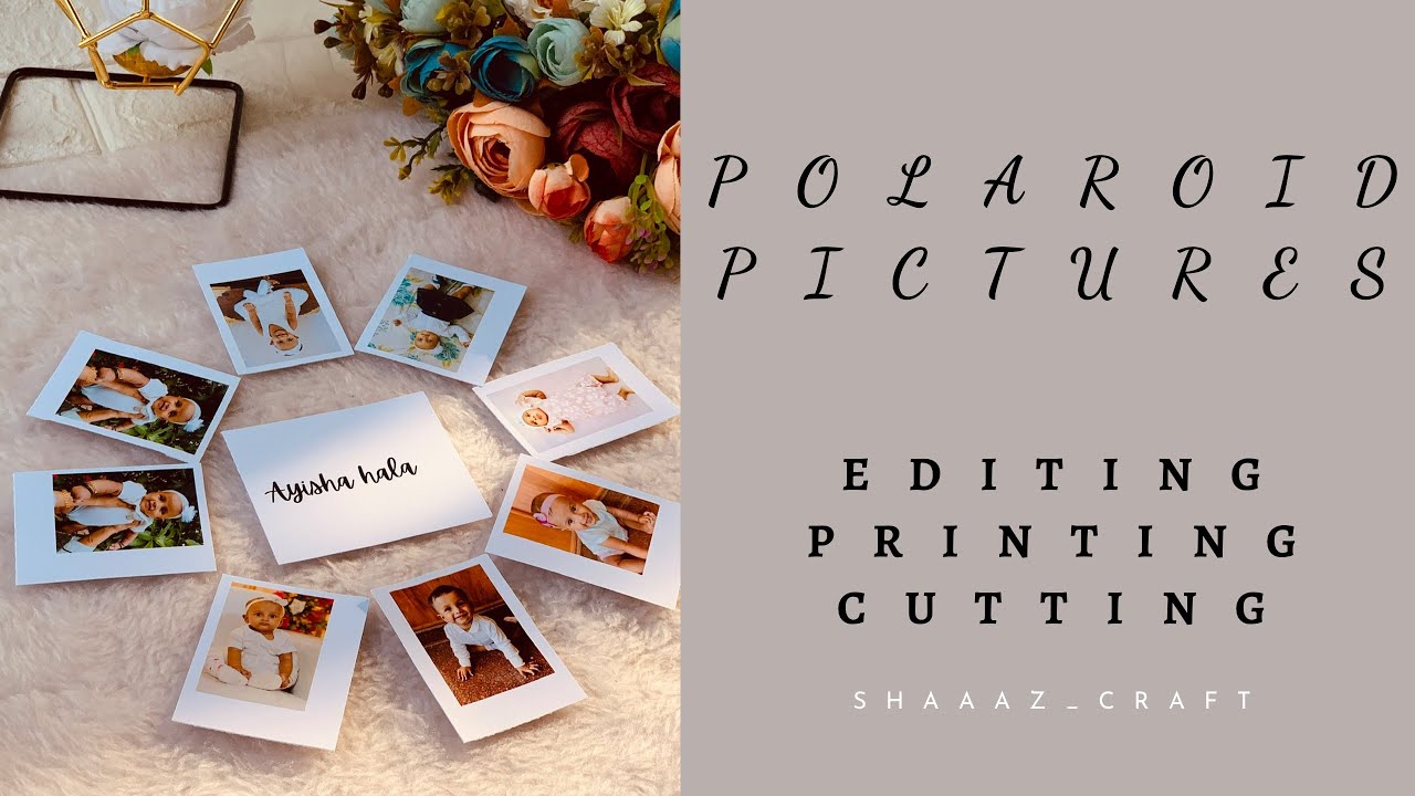 How to make Polaroid pictures |simple method|editing|printing|cutting # ...