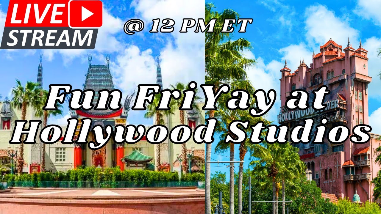 🔴 LIVE Fun FriYay at Hollywood Studios: Rides, Shows, & More - YouTube