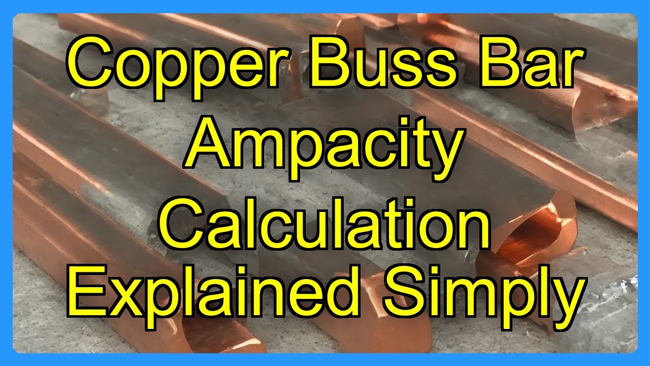 Copper Buss Bar Ampacity Calculation Explained Simply - YouTube