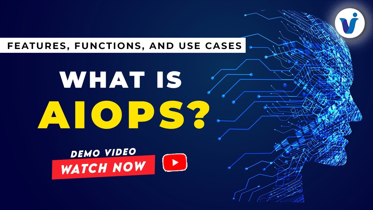 What Is AIOps? || Features, Functions, and Use Cases || AIOps Training ...