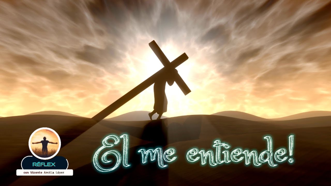 ¡El me entiende! #reflexiones #dios #biblia #cristoviene #noterindas # ...