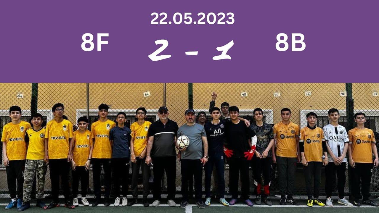 8F 2:1 8B | TDV-BTL Football Cup | Yarımfinal - YouTube