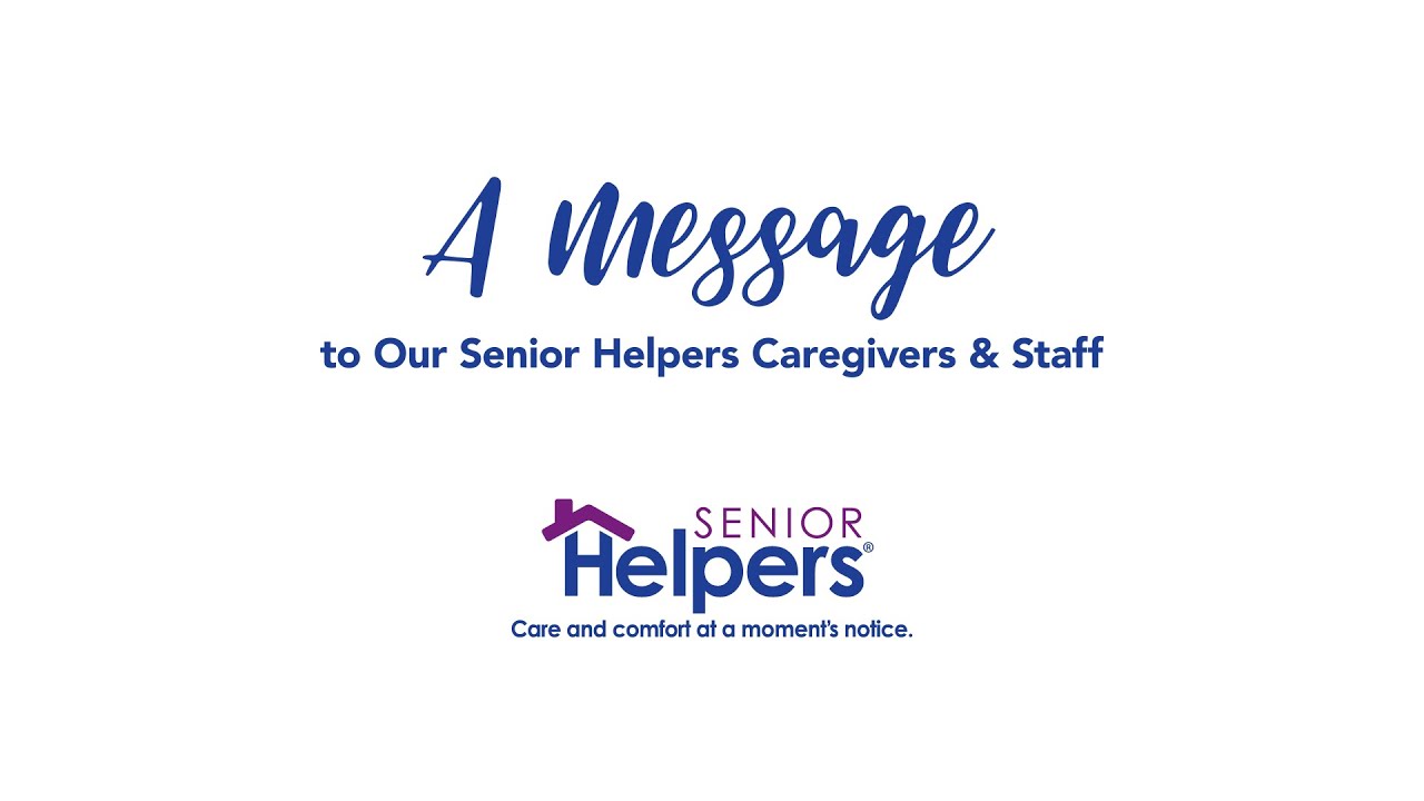 A Special Message from Senior Helpers - YouTube