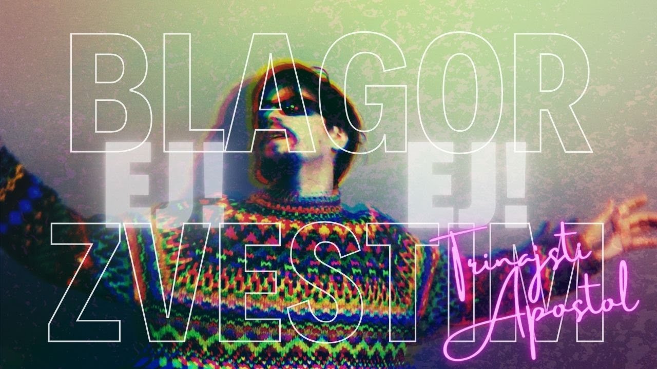 Trinajsti Apostol - Blagor Zvestim (EJ!) - YouTube