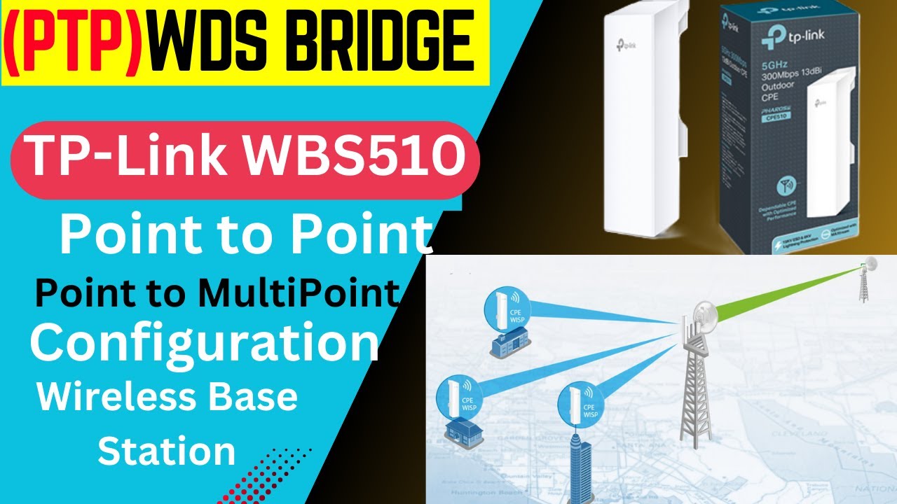 TP-link WBS510 Point to Point &Point to MultiPoint Wireless Bridge Setup for Long Range ...