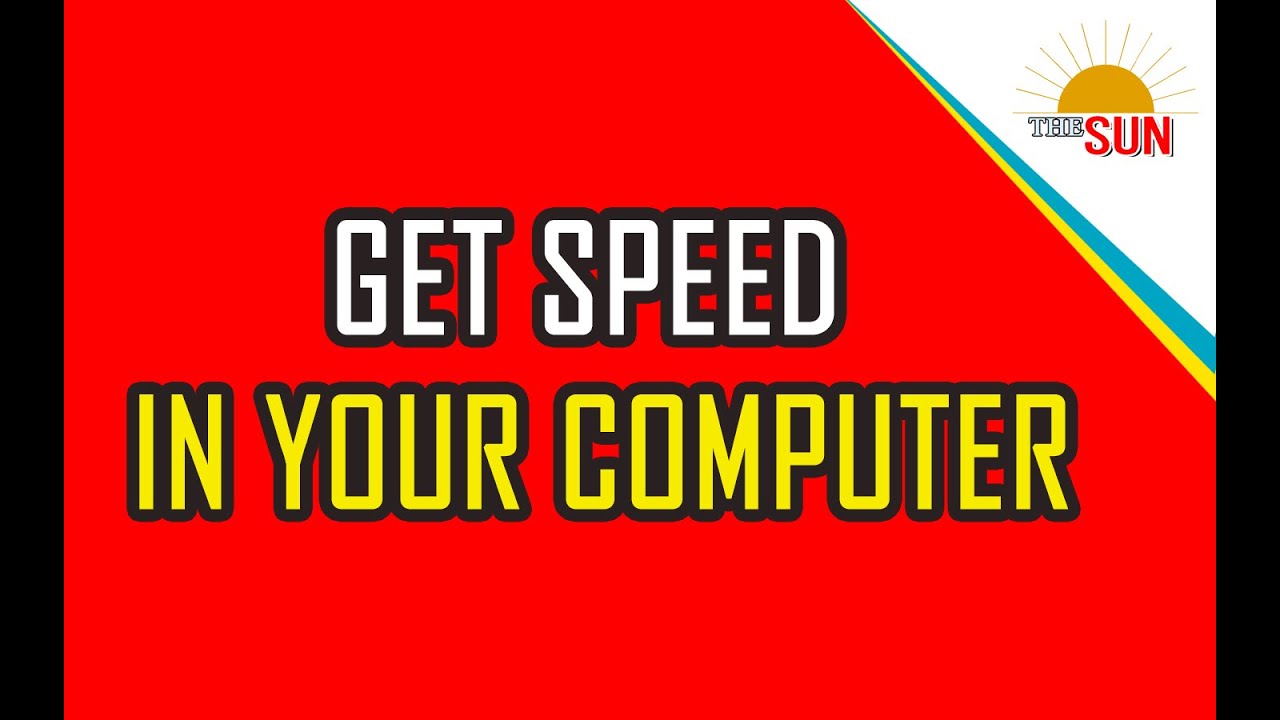 HOW CAN YOU GET SPEED IN YOUR COMPUTER EASYLY - YouTube