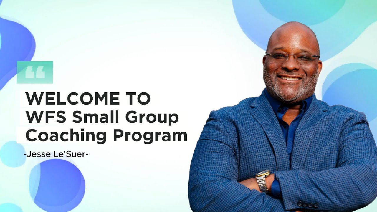 Unlock Your Financial Potential: WFS Small Group Coaching Program ...