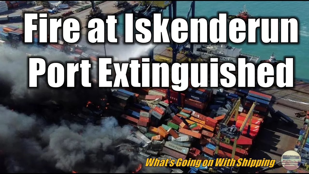 Iskenderun Port Fire Finally Extinguished | How Was It Fought | How ...