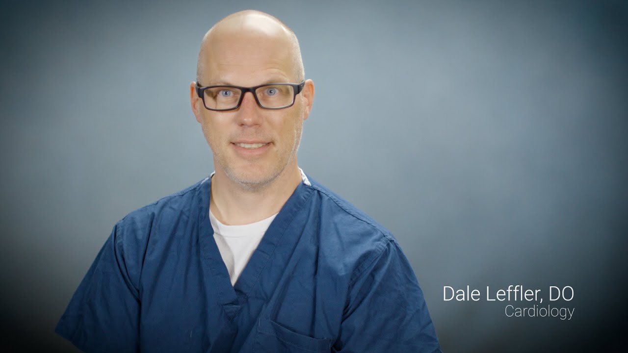 Physician Video Profile: Dale Leffler, DO (Cardiology) - YouTube